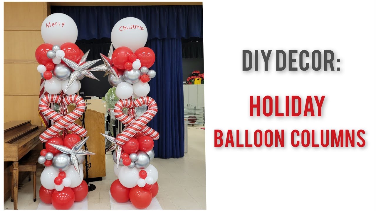 Balloon Column Tutorial/ Decorating for Kai's Holiday School Program ...