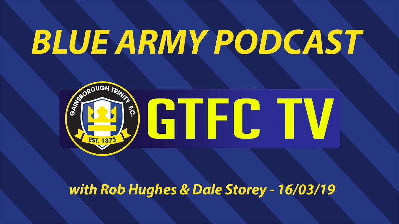 BLUE ARMY PODCAST | Rob Hughes & Dale Storey | 16/03/19 - YouTube