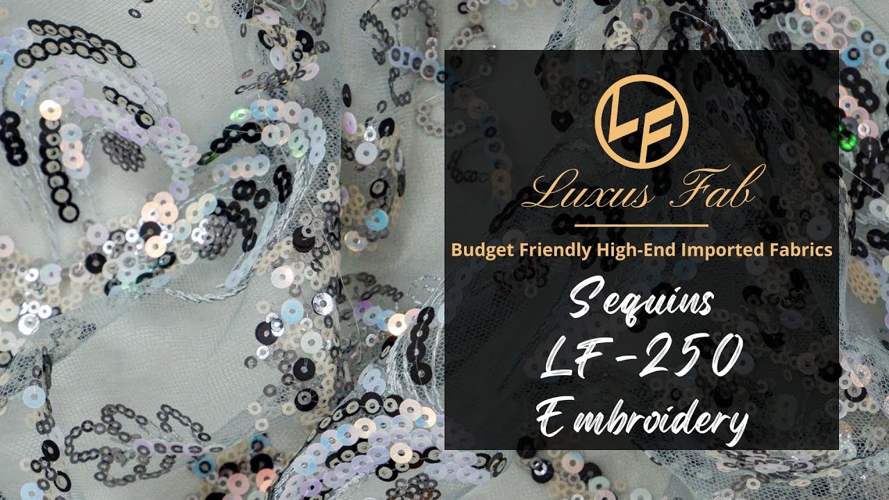 Luxus Fab | Sequins LF-250 Embroidery | Budget Friendly High-End ...