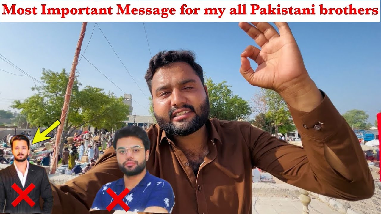 Most Important Message for my all Pakistani brothers - YouTube