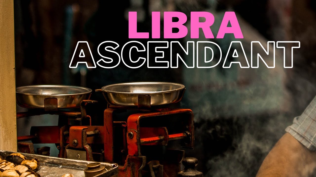 Libra Rising Sign (Libra Ascendant in Vedic Astrology) - YouTube
