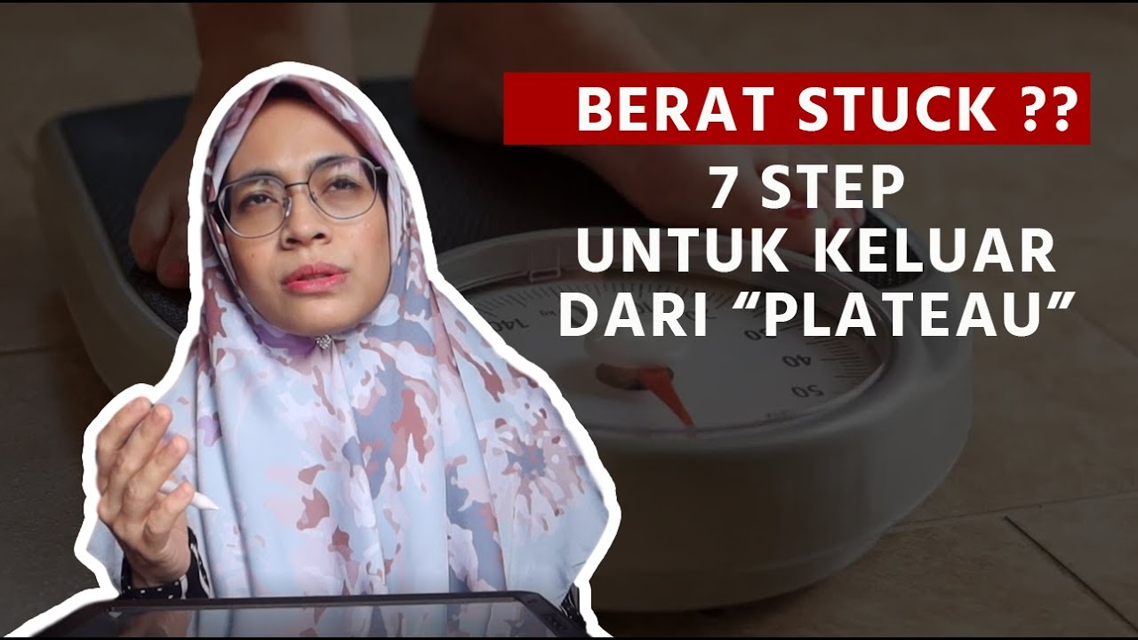 Berat Stuck? 7 Step Untuk Keluar Dari "Plateau" - YouTube
