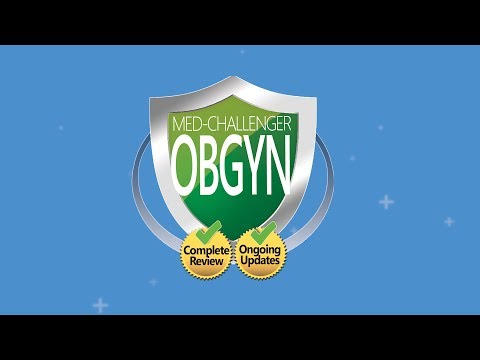 Med-Challenger 2021 ABOG Obstetrics and Gynecology Exam Review Course