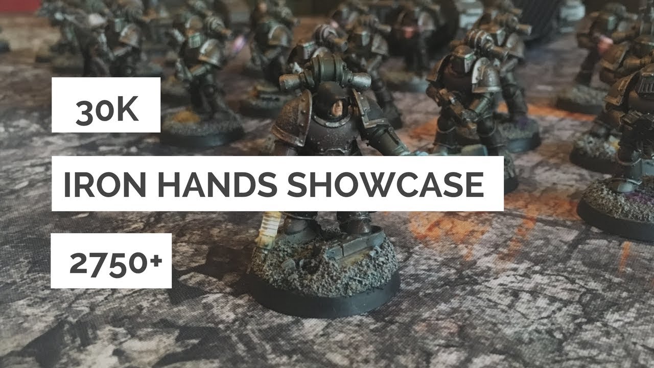 30k Iron Hands Showcase - What I've Done + What's to Come - YouTube