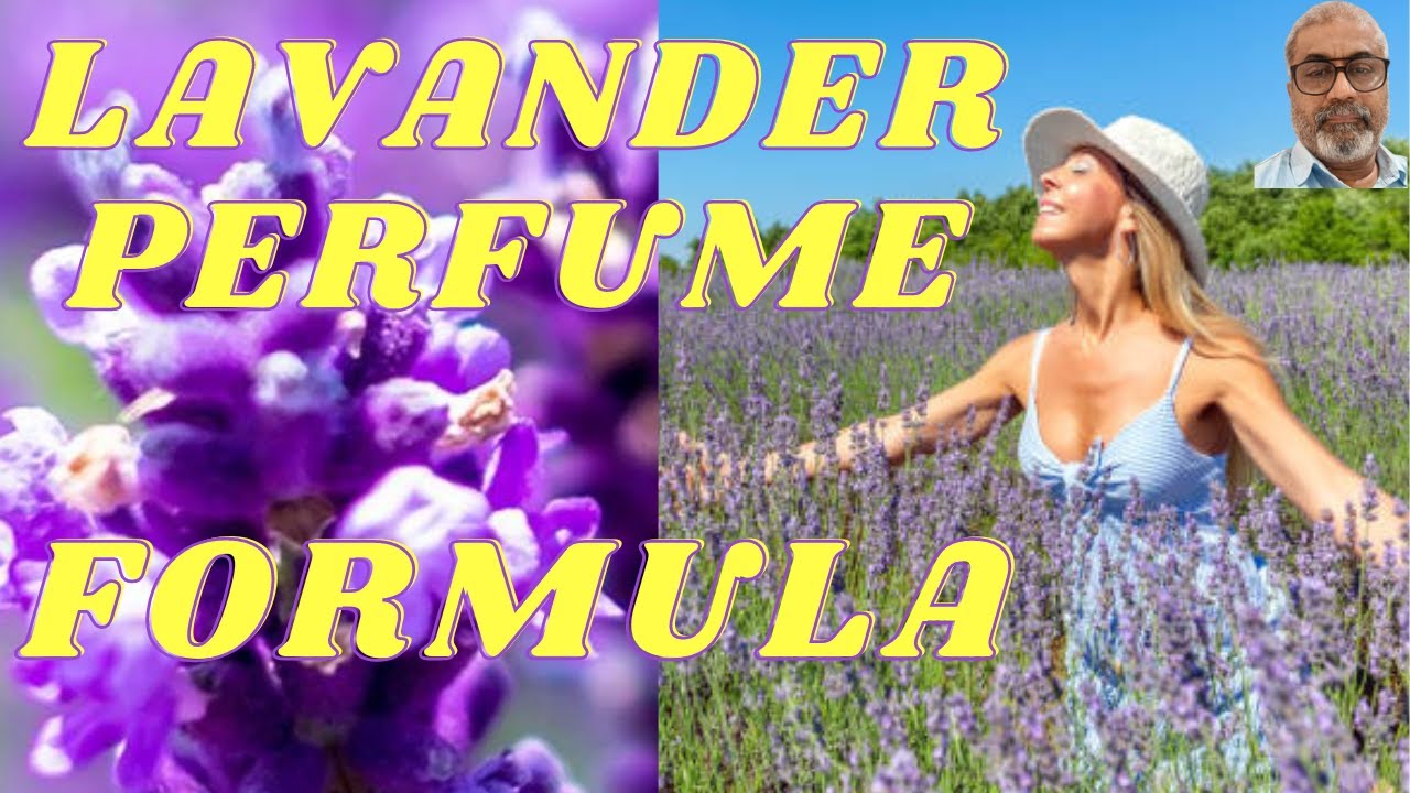 FREE PERFUME FORMULA TO CREATE LAVENDER PERFUME - LIVE PRESENTATION ...