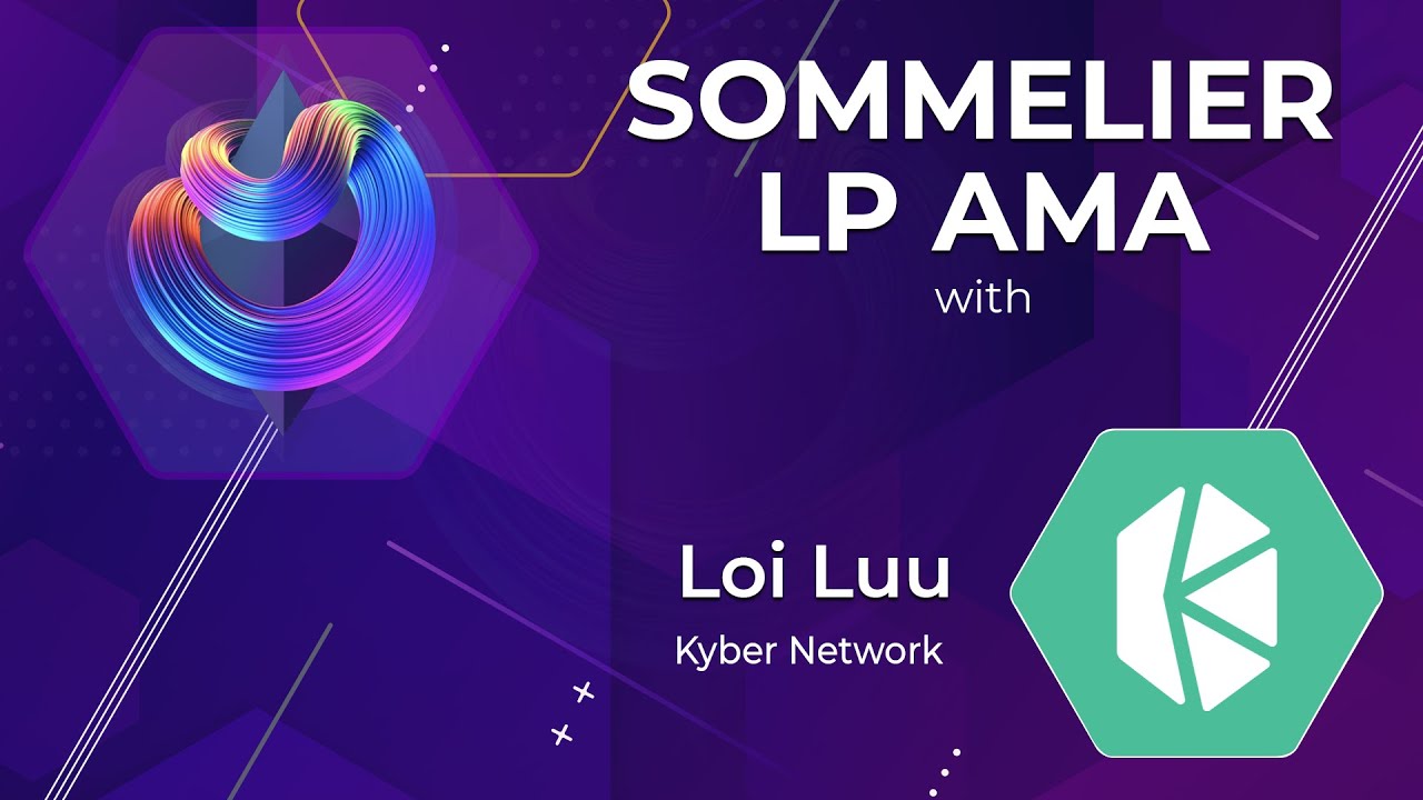Sommelier Liquidity AMA with Loi Luu from Kyber Network - YouTube
