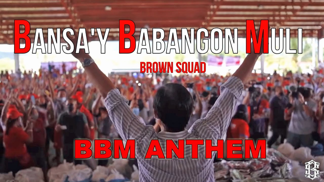 BBM SONG ( BANSA'Y BABANGON MULI ) OFFICIAL MUSIC VIDEO - BROWN SQUAD ...