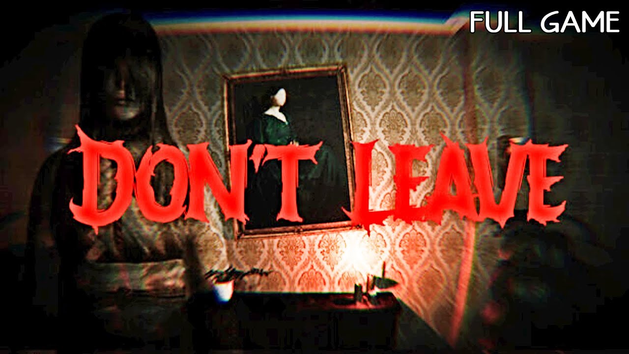 Don't Leave - Escape from this Scary House | Psychological Horror Game ...