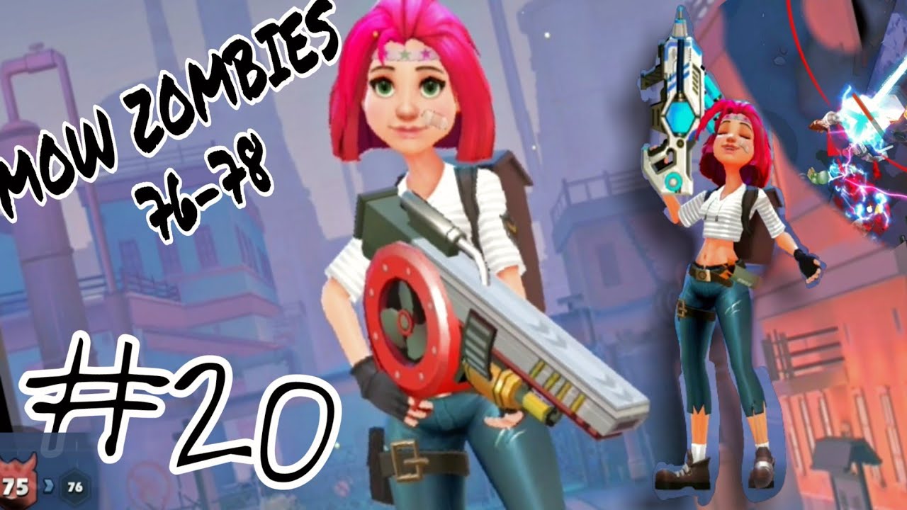 MOW ZOMBIES #20...levels 76-78 past! - YouTube