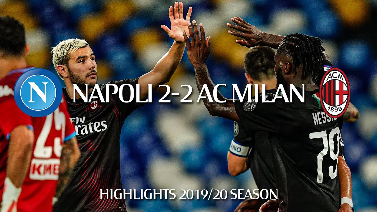 Highlights | Napoli 2-2 AC Milan | Matchday 32 Serie A TIM 2019/20 ...