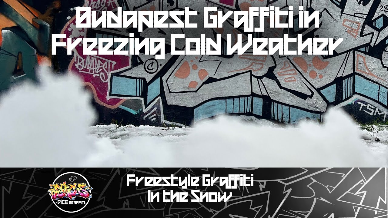 DICE Graffiti Action Painting Ep/16. Budapest painting in Snow - YouTube