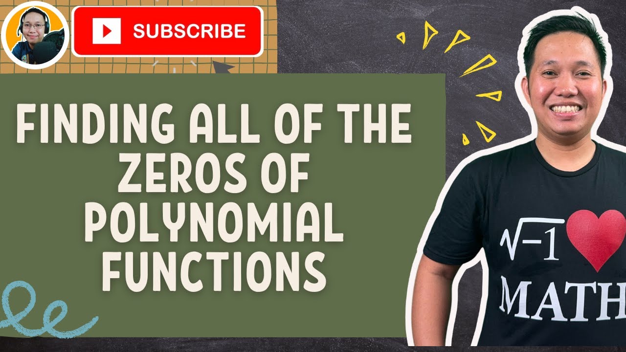 Finding ALL of the Zeros of Polynomial Functions - YouTube