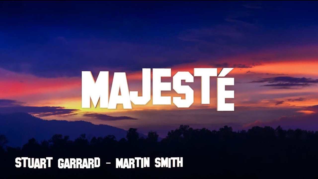 Majesté - Stuart Garrard - YouTube