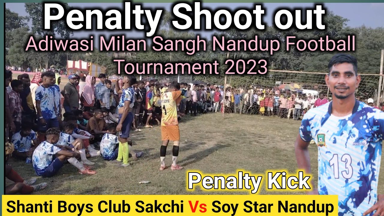 Shanti Boys Club Vs Soy Star Nandup Quarter Final Match Penalty Shoot ...