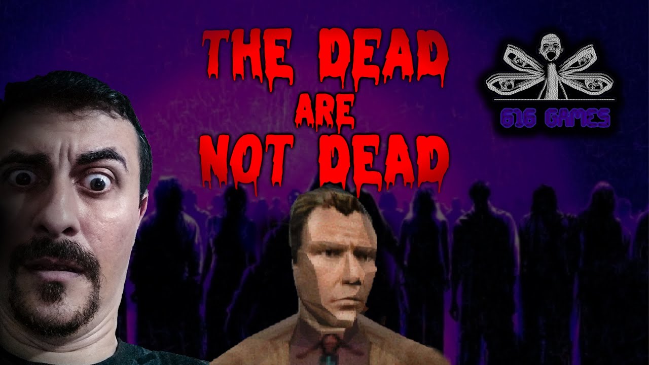 Jogo indie de survivor horror completo | THE DEAD ARE NOT DEAD (616 ...