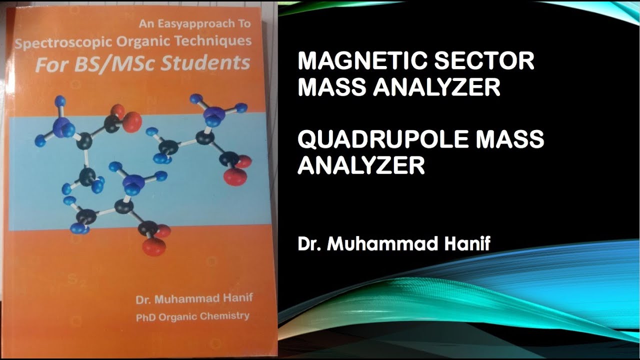 Magnetic sector mass analyzer, Quadrupole mass analyser - YouTube
