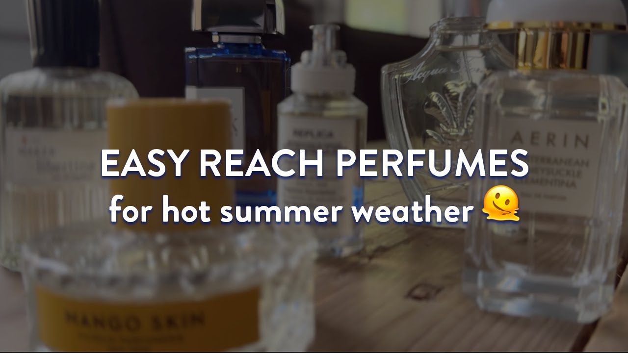 HOT SUMMER WEATHER Perfumes | What I've been wearing lately - YouTube