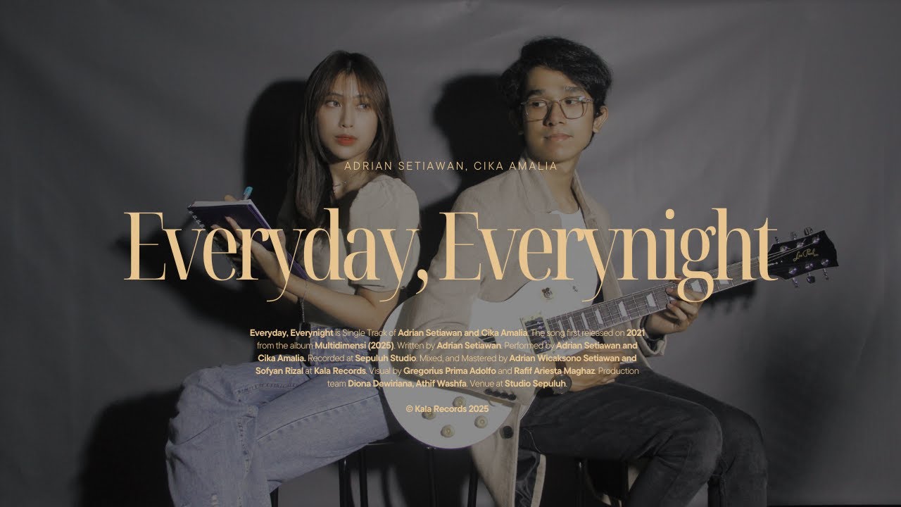 Adrian Setiawan, Cika Amalia - Everyday, Everynight (Official Music ...