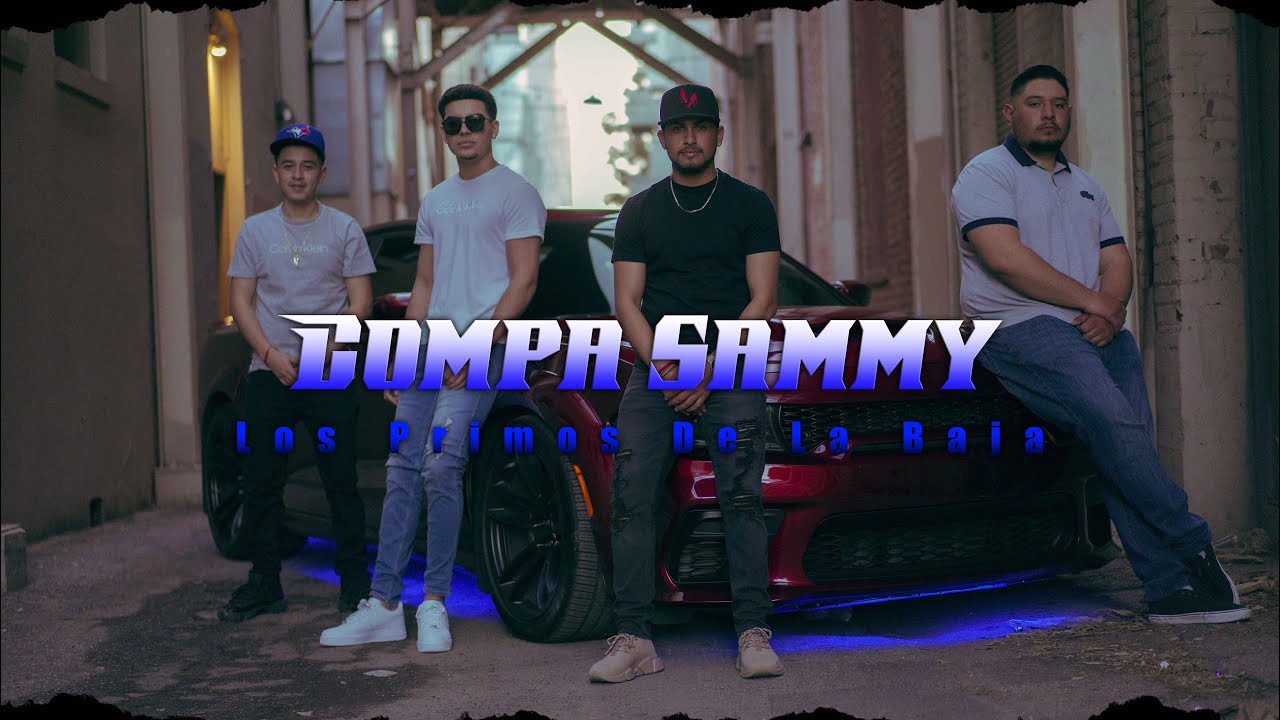 Los Primos De La Baja - Compa Sammy - YouTube