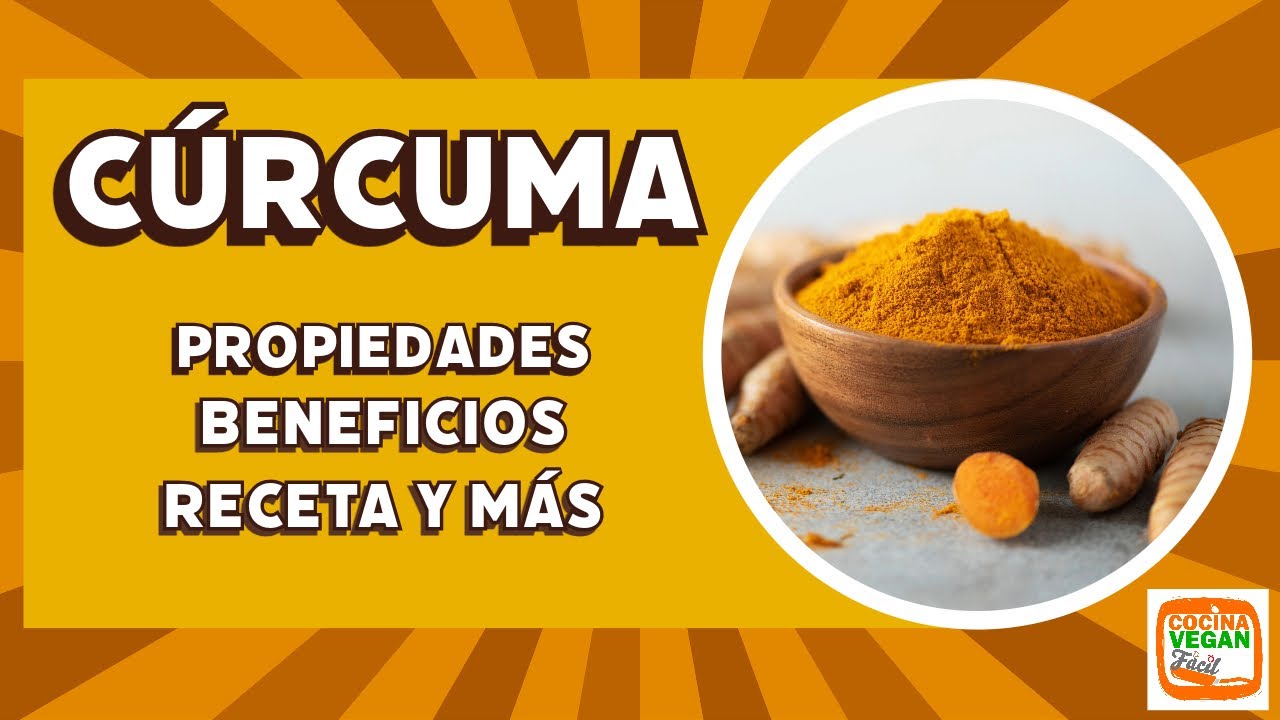 Cúrcuma, qué es, beneficios, propiedades, usos y más. - YouTube