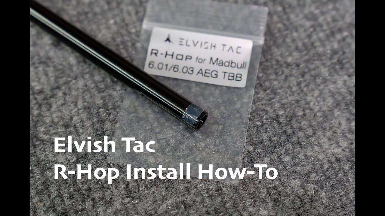 Elvish Tac R-Hop Patch Install For Airsoft Barrels - YouTube