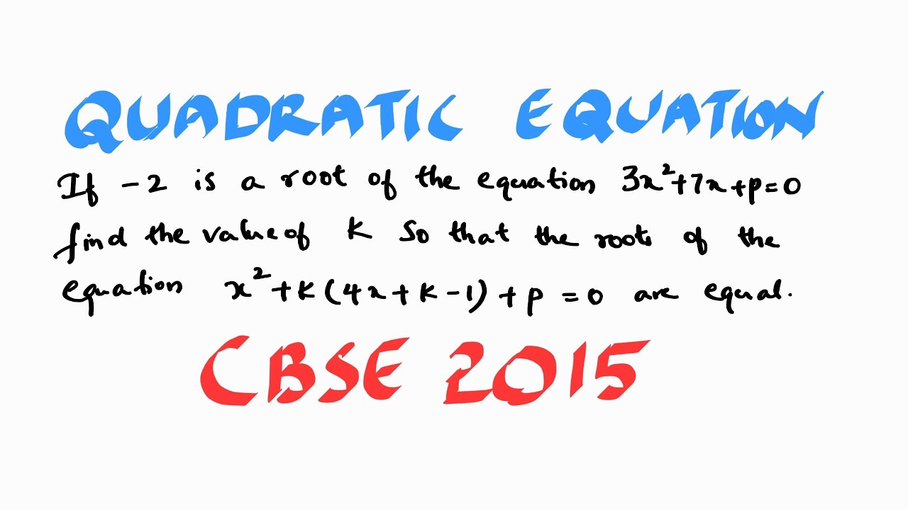 If 2 Is A Root Of The Equation 3x2 7x p 0 Find The Value Of K So That if-2-is-a-root-of-the-equation-3x2-7x-p-0-find-the-value-of-k-so-that