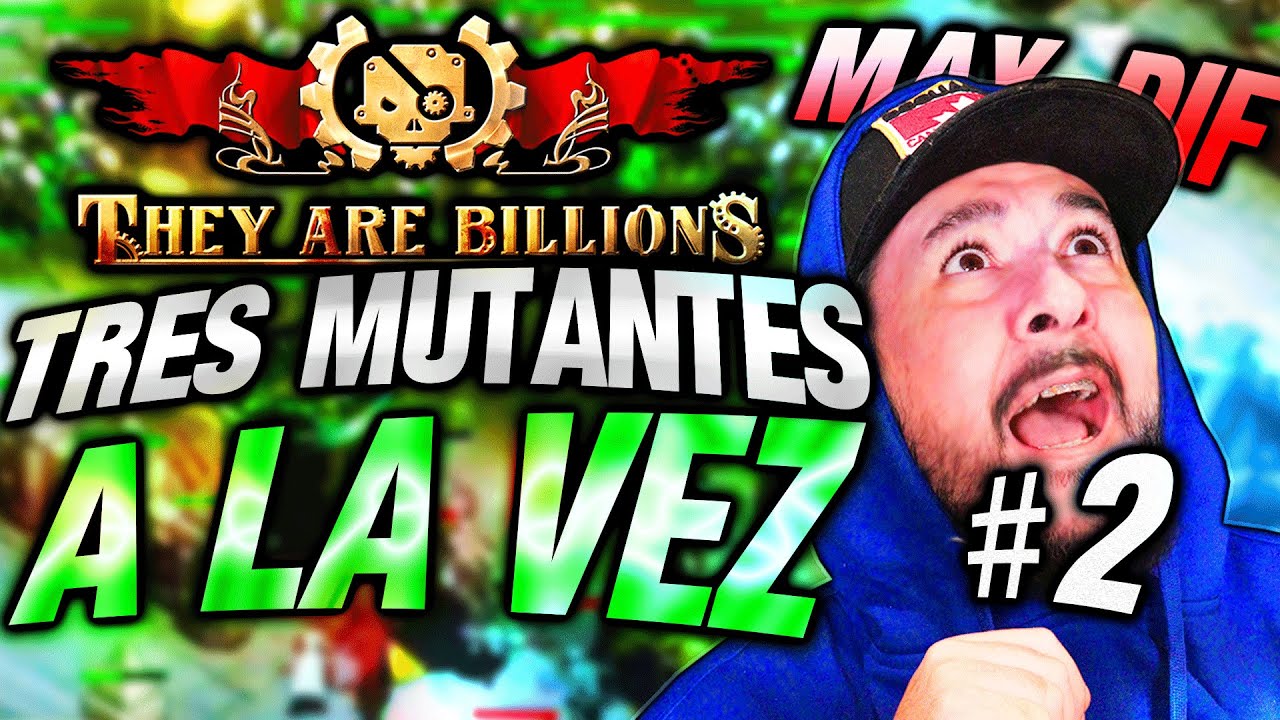 CRISIS MUTANTE! - MAX. DIF #2 | THEY ARE BILLIONS | GAMEPLAY ESPAÑOL ...