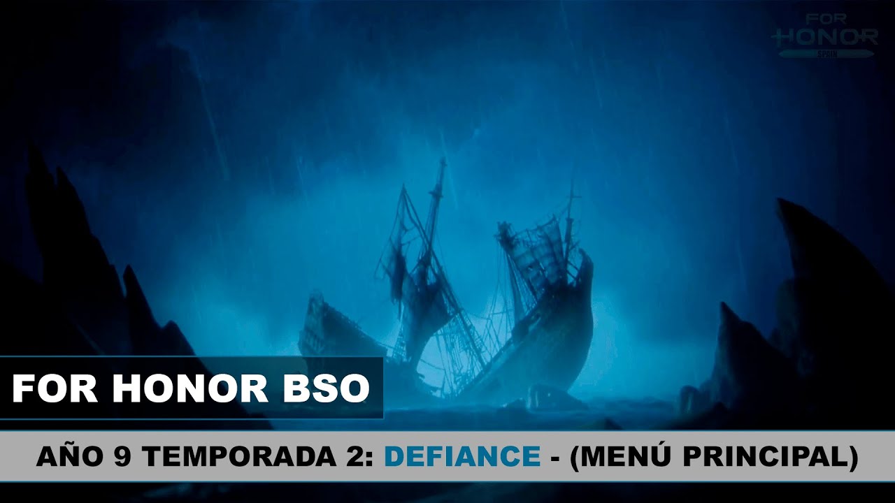 For Honor BSO - Año 9 Temporada 2: Defiance - (Menú principal) - YouTube