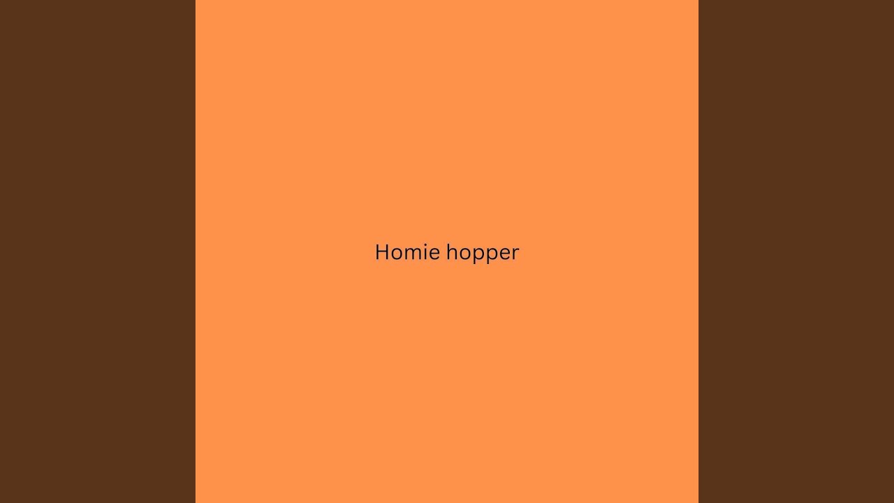 Homie hopper - YouTube