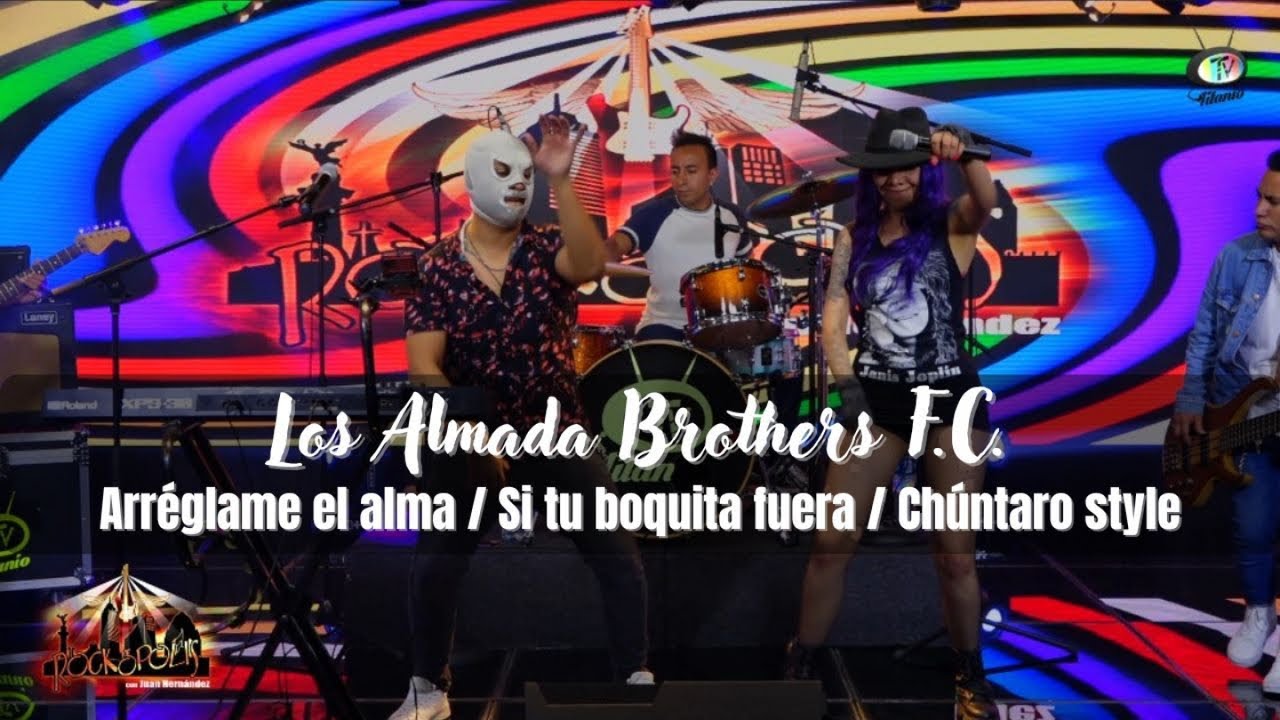 Los Almada Brothers F.C. - Arréglame El Alma / Si Tu Boquita Fuera ...
