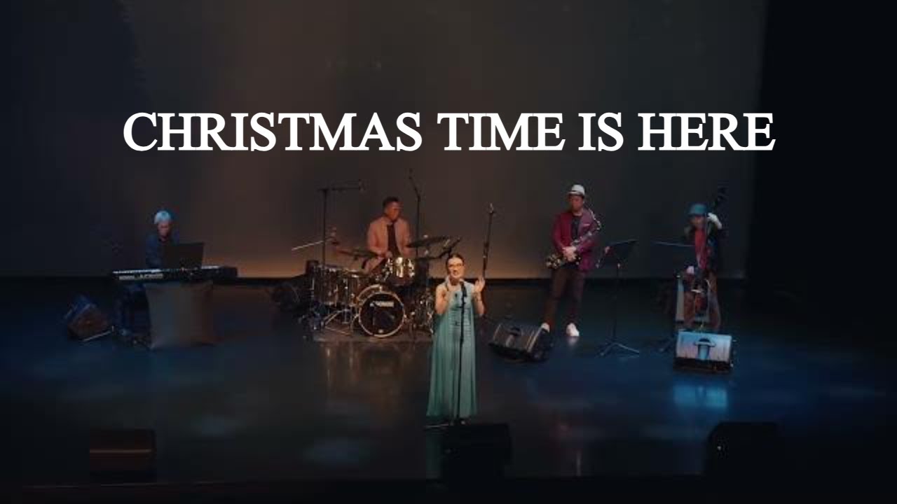 Christmas Time Is Here | Live at OTH Festive Arts Theatre - YouTube
