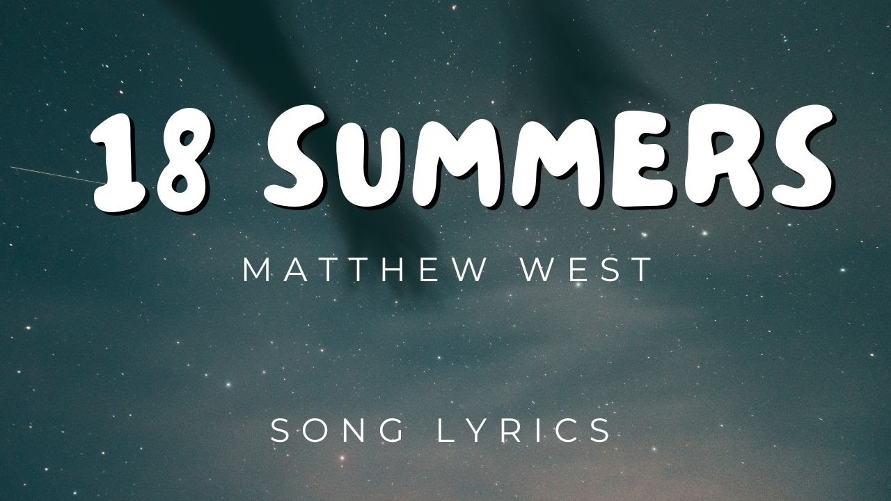 Matthew West - "18 Summers" | SONG LYRICS VERSION - YouTube