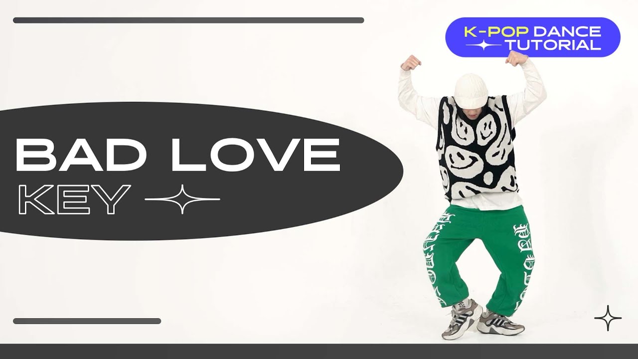 [KPOP TUTORIAL] KEY (SHINee) - "BAD LOVE" by HANDOZE - YouTube