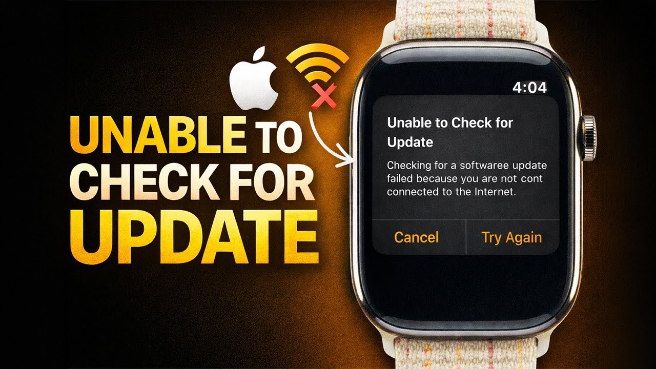 Apple Watch Update Failed - Fix Unable to Check for Update on Apple ...