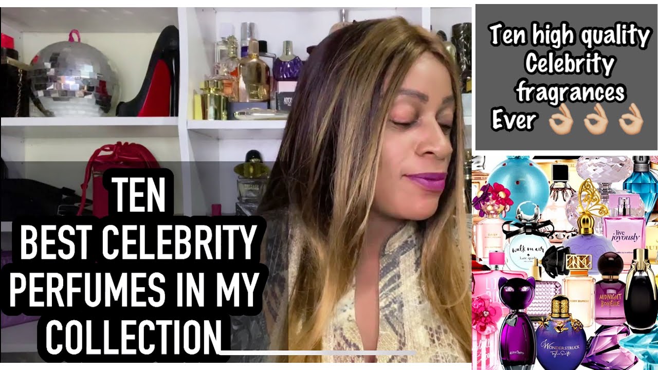 Celebrity Perfumes | The best ten in my entire collection. Celebrity ...