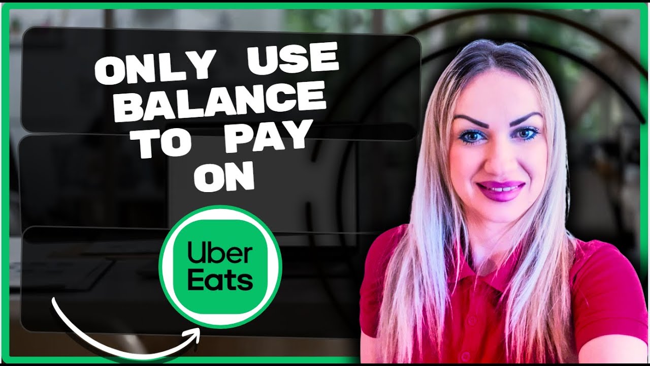 How To Only Use Uber Eats Balance To Pay | Uber Eats Tutorial 2026 ...
