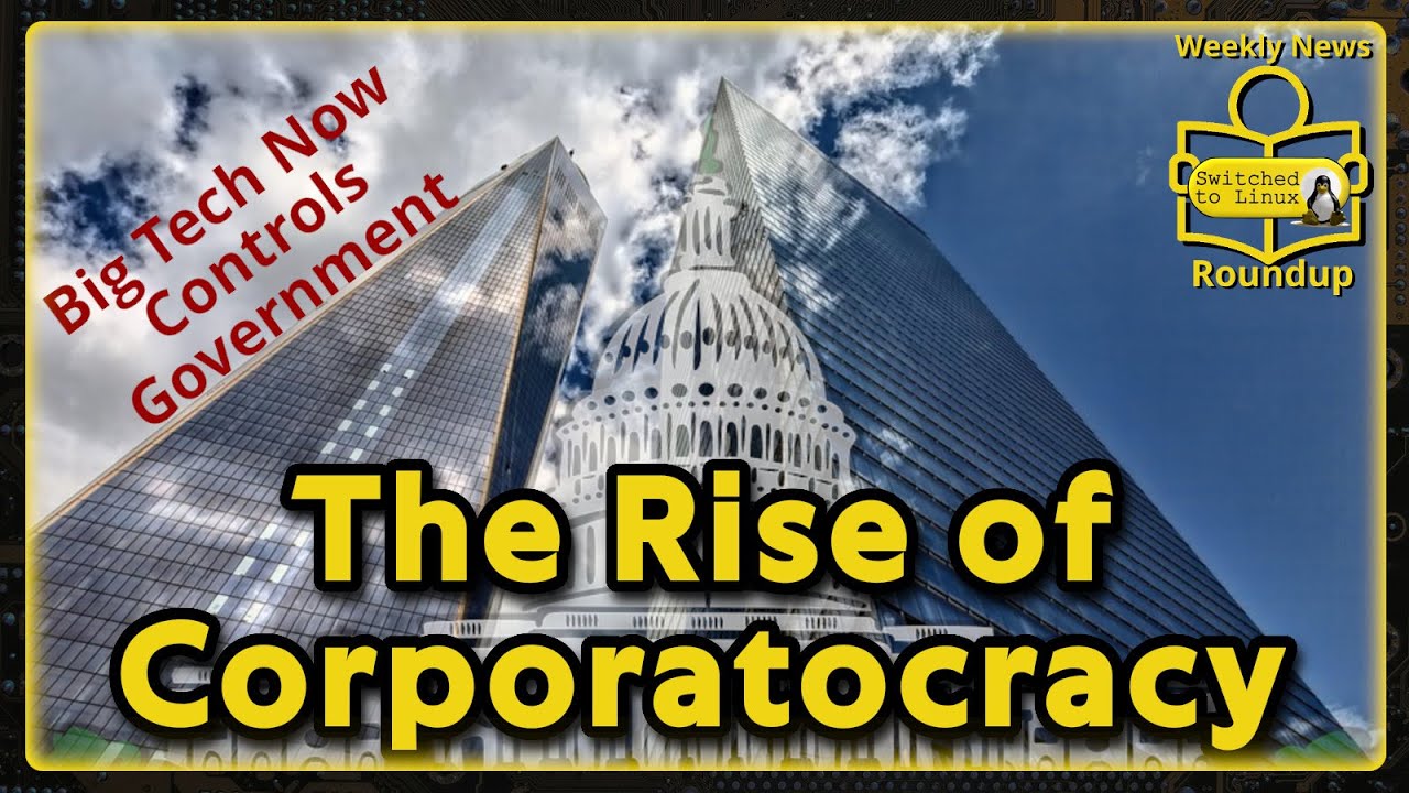 The Corporatocracy Cometh | Weekly News Roundup - YouTube