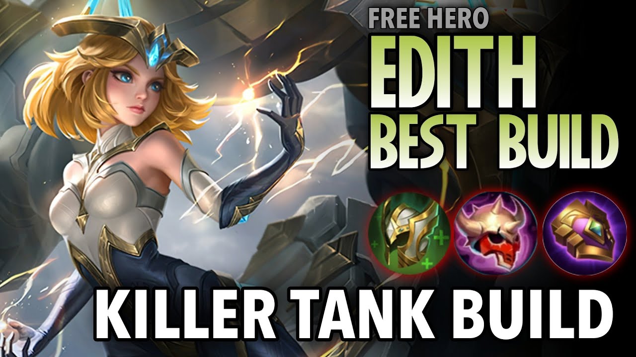 NEW FREE HERO EDITH IS HERE!! (BETTER THAN TIG?) EDITH BEST BUILD AND ...