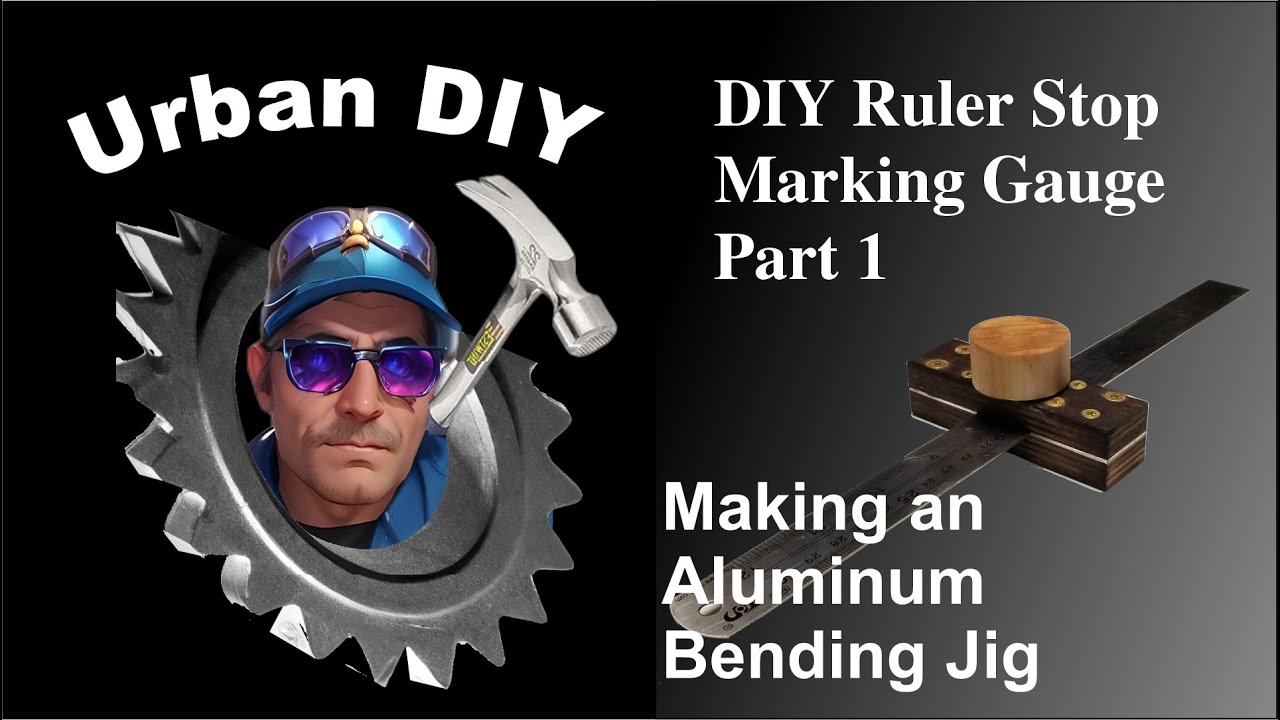 DIY - Ruler Stop Marking Gauge - Part 1 - Creating the aluminum channel ...
