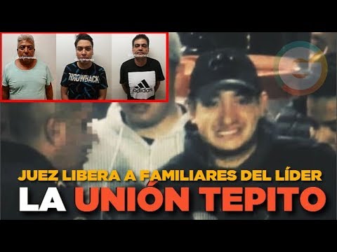 Liberan a familiares de "El Lunares" líder de La Unión Tepito #CDMX ...