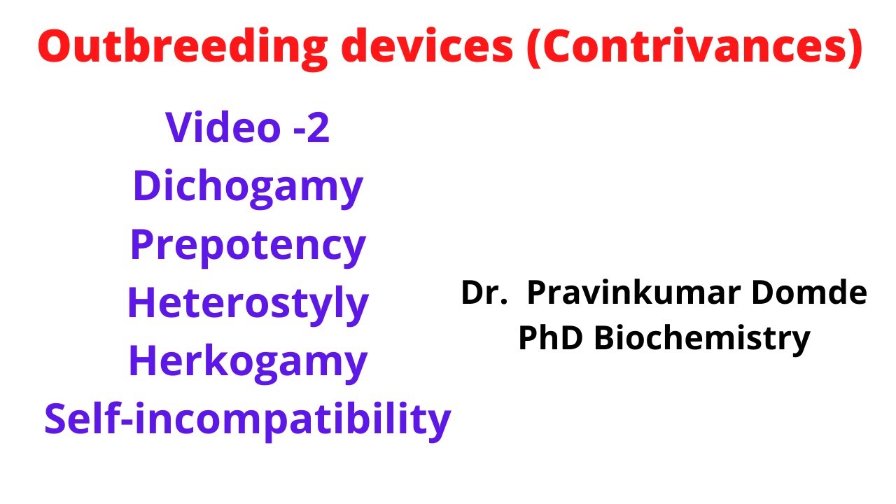 Outbreeding Devices (Contrivances) For Cross Pollination Vedio Part-2 ...