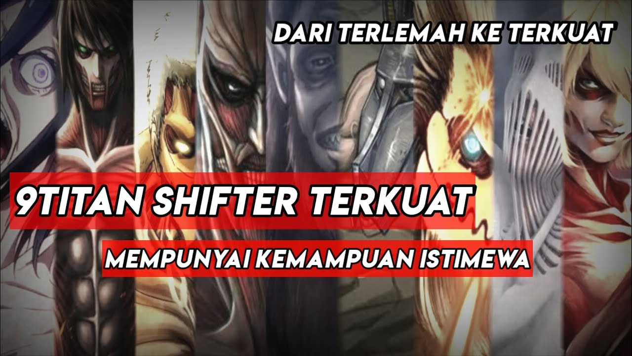 9 TITAN SHIFTER TERKUAT...!!! ATACK ON TITAN - YouTube