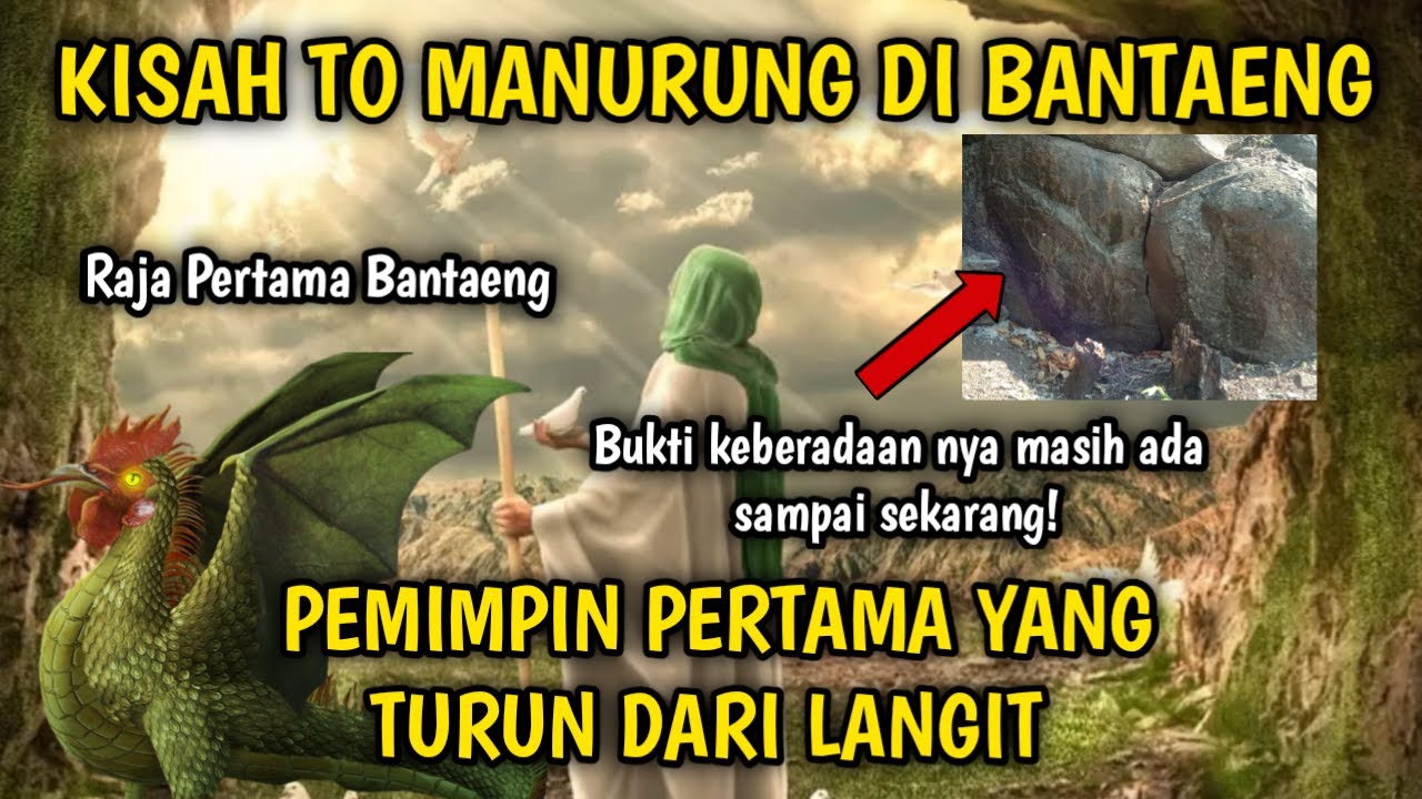 KISAH TO MANURUNG DI BANTAENG SULAWESI SELATAN - YouTube