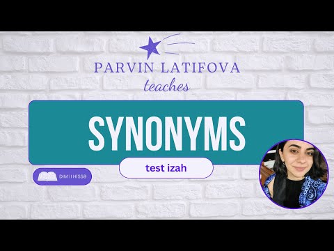 Synonyms test izah 11-ci sinif DIM toplu II hissə