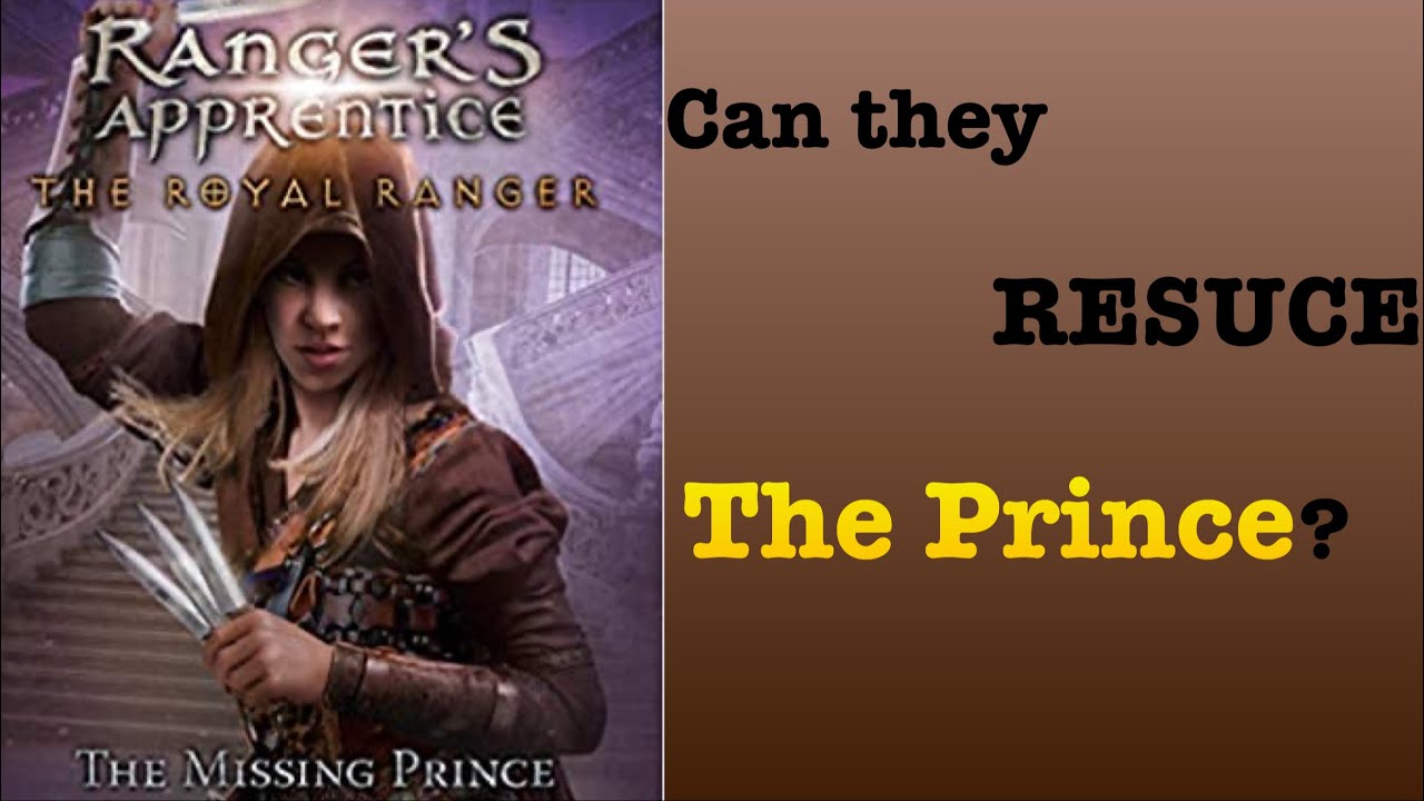 [BookQuester] The Missing Prince (Ranger's Apprentice: The Royal Ranger ...