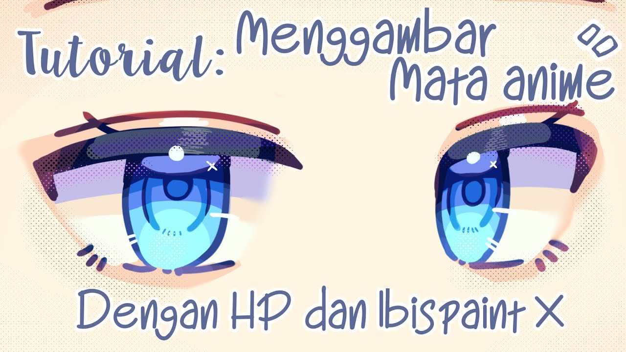Cara menggambar mata anime! Mudah dan gampang untuk pemula - YouTube