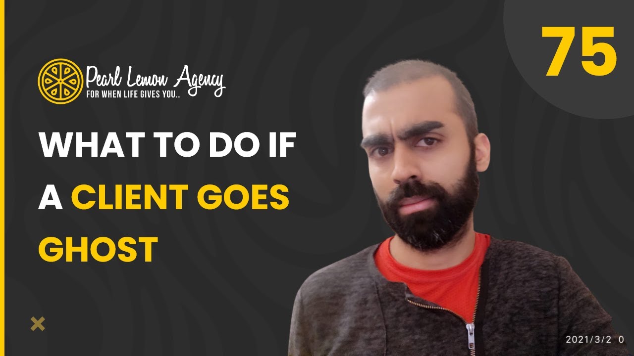 What To Do If A Client Goes Ghost | Day 75 - YouTube