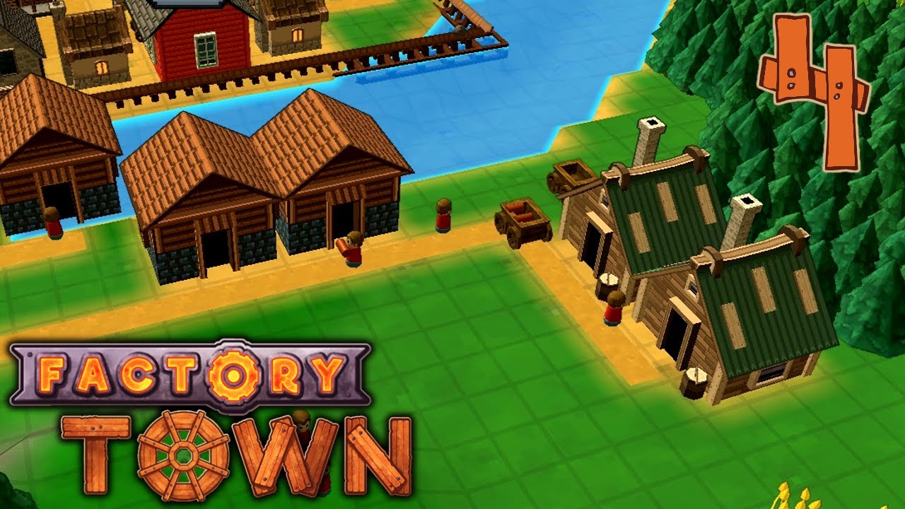Factory Town - Part 4 - ORGANIZATION BEGINS! - YouTube