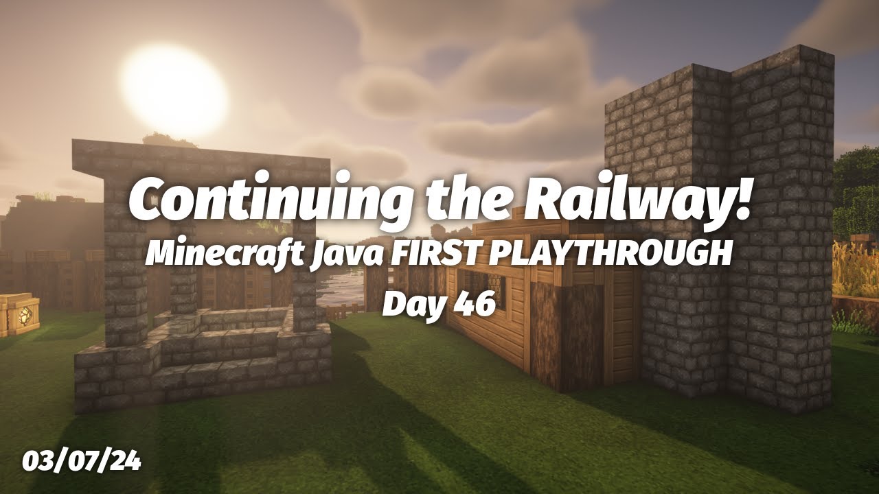 Continuing the Railway! | Minecraft Java FIRST PLAYTHROUGH (Day 46) - YouTube