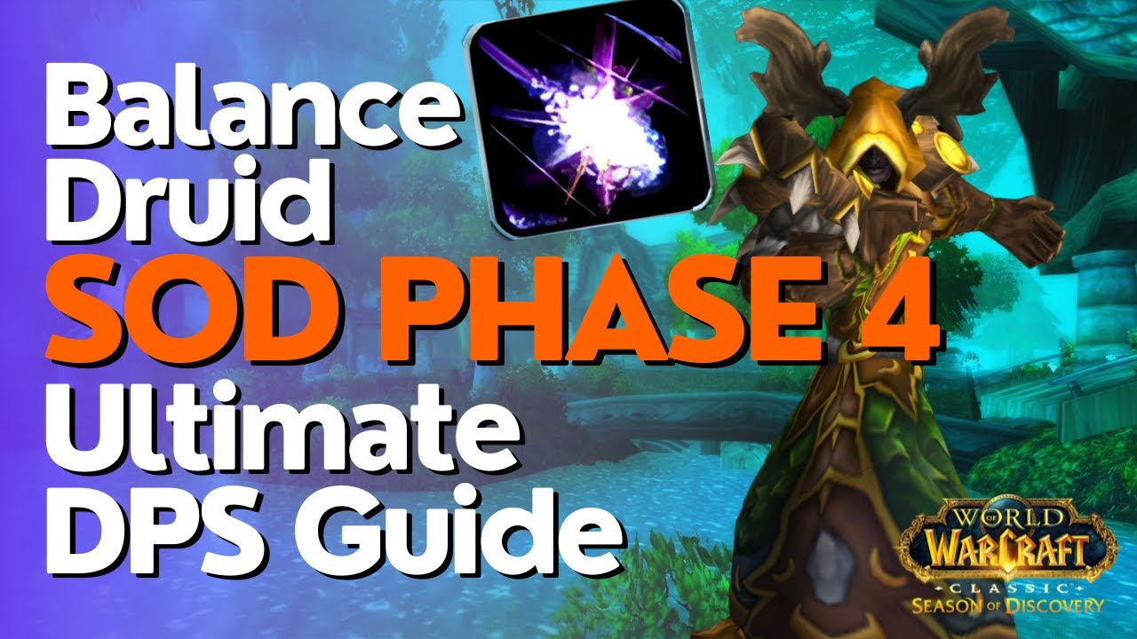 SoD Phase 4 Balance Druid DPS Guide | Season of Discovery - YouTube